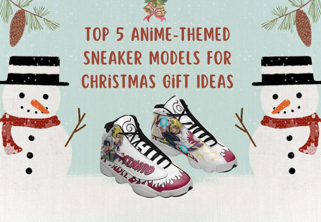 Top 5 Anime-Themed Sneaker Models for Christmas Gift Ideas 2025 ...